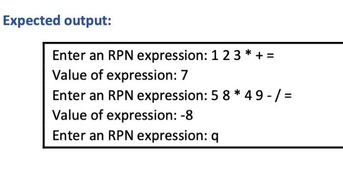 Solved Definition . The program evaluates RPN expressions. | Chegg.com