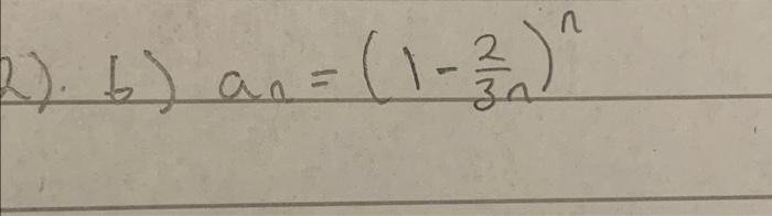 Solved an=(1−3n2)n | Chegg.com