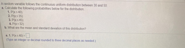 Solved A random variable follows the continuous uniform | Chegg.com