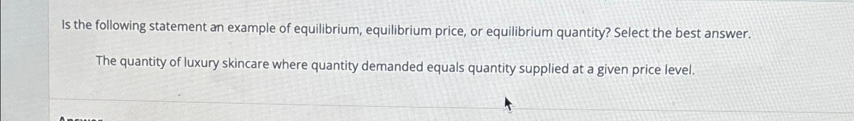 Solved Is the following statement an example of equilibrium, | Chegg.com