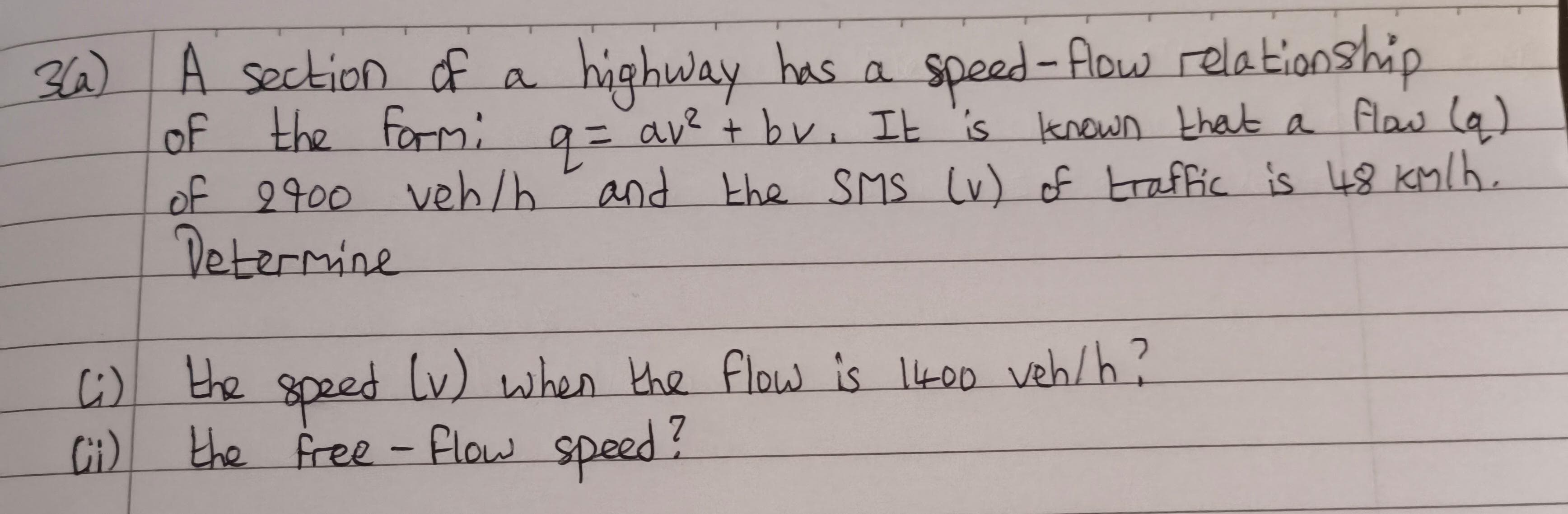 Solved 3(a) ﻿A section of a highway has a speed-flow | Chegg.com