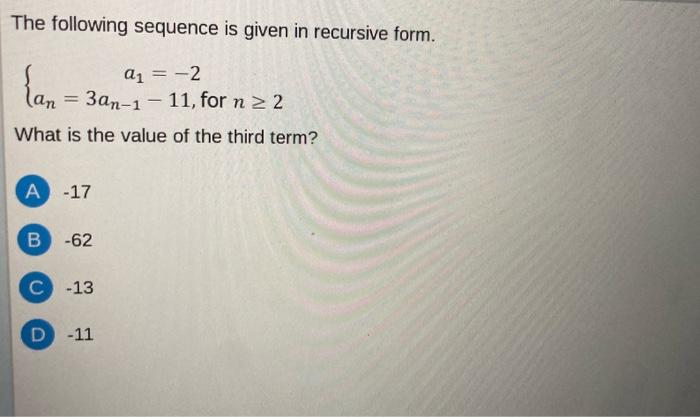 Solved The following sequence is given in recursive form. | Chegg.com