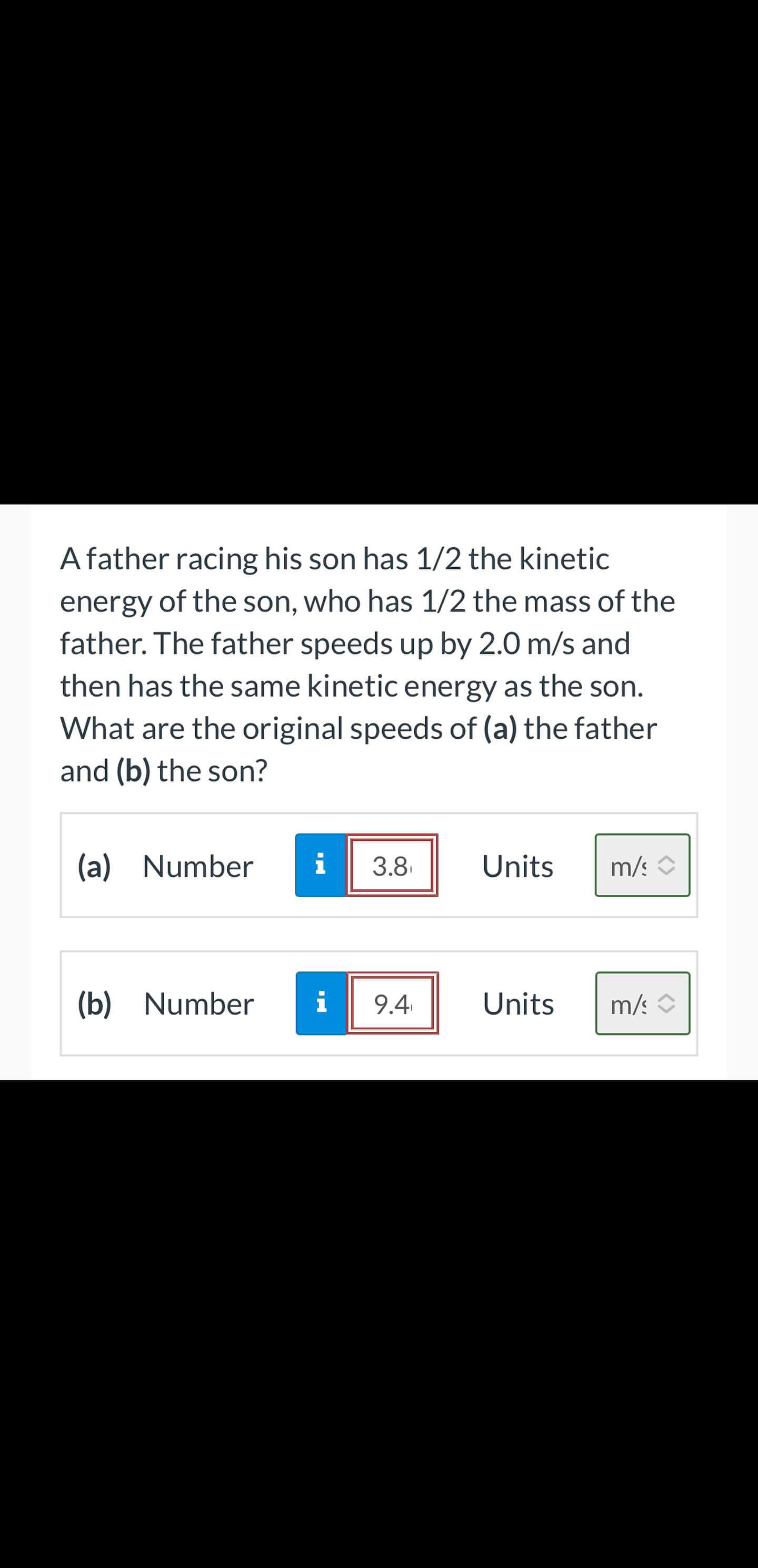 Solved A father racing his son has 12 ﻿the kinetic energy of | Chegg.com