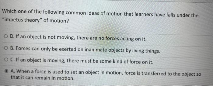 Solved Which one of the following common ideas of motion | Chegg.com
