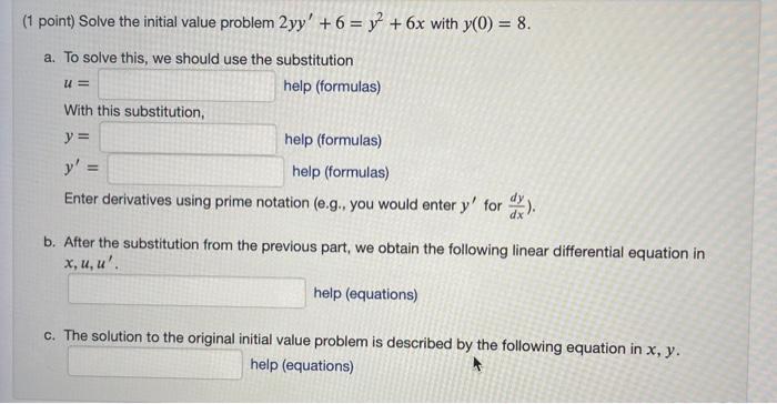 Solved 1 point) Solve the initial value problem 2yy′+6=y2+6x | Chegg.com
