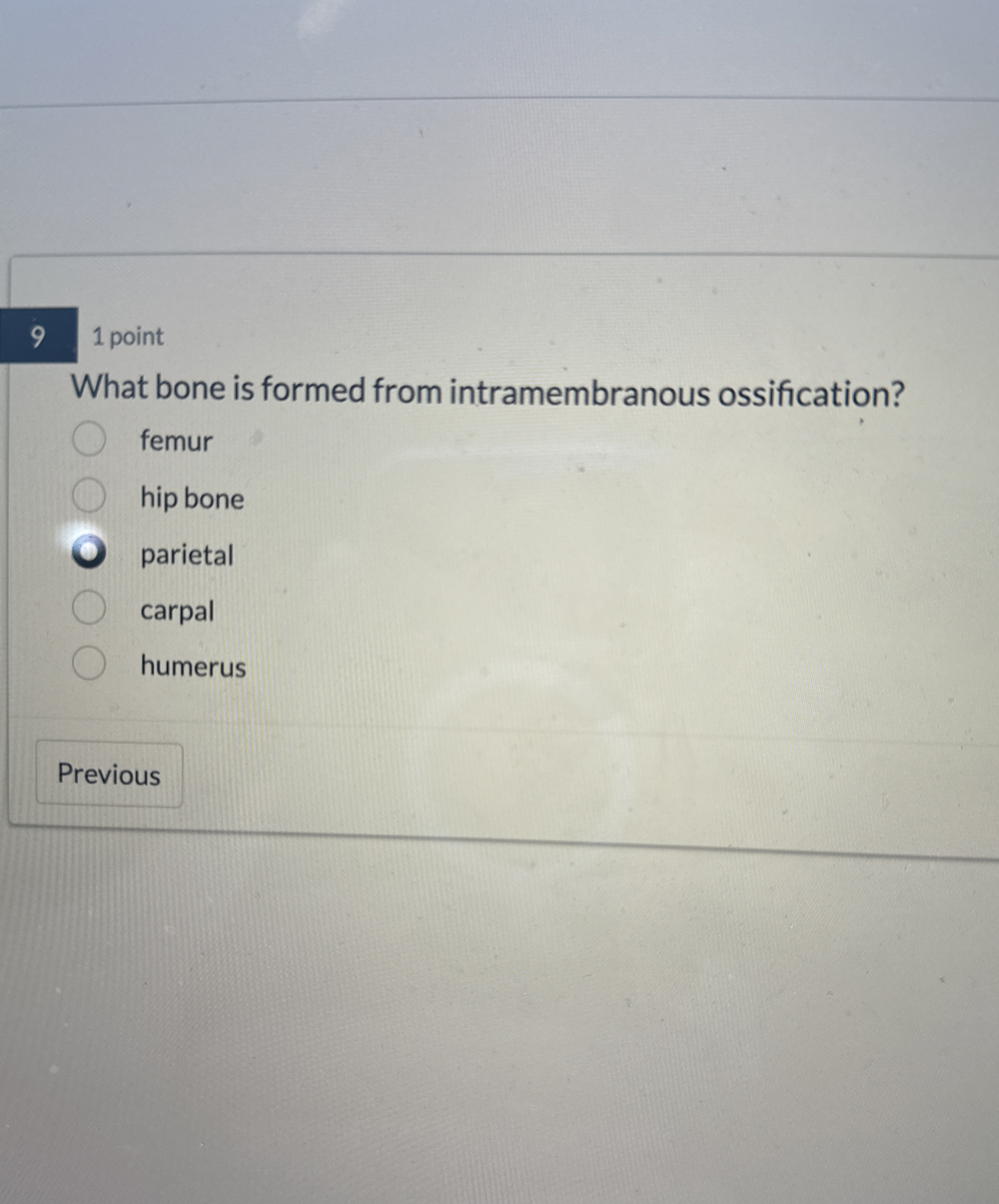 Solved 91 ﻿pointWhat bone is formed from intramembranous | Chegg.com