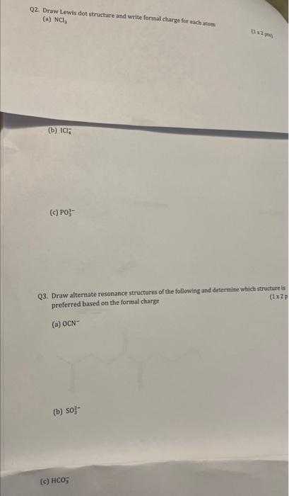 Solved Q2. Draw Lewis dot structure and write formal charge | Chegg.com