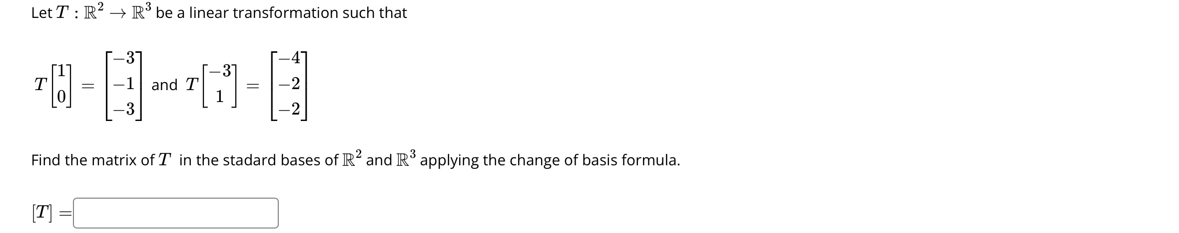 Solved Let T:R2→R3 ﻿be a linear transformation such | Chegg.com