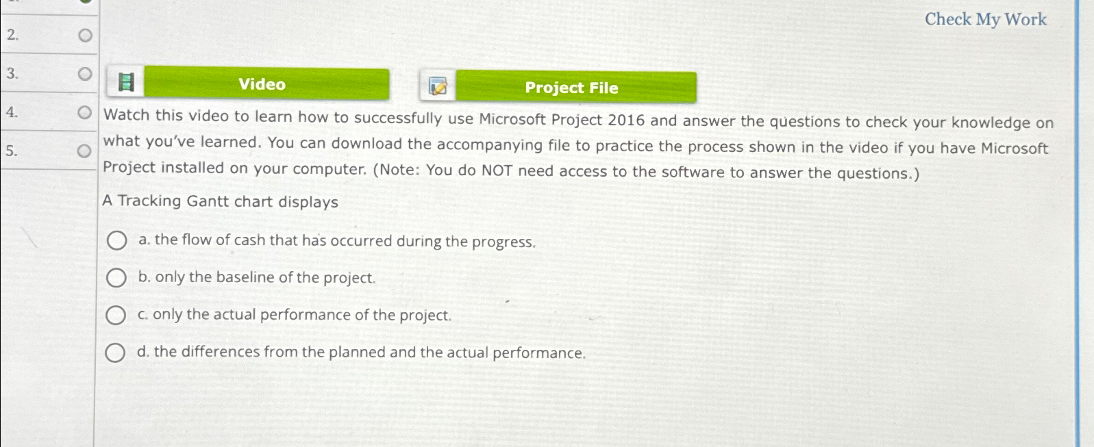 Solved Check My Work2.3.VideoProject File4.Watch this video | Chegg.com