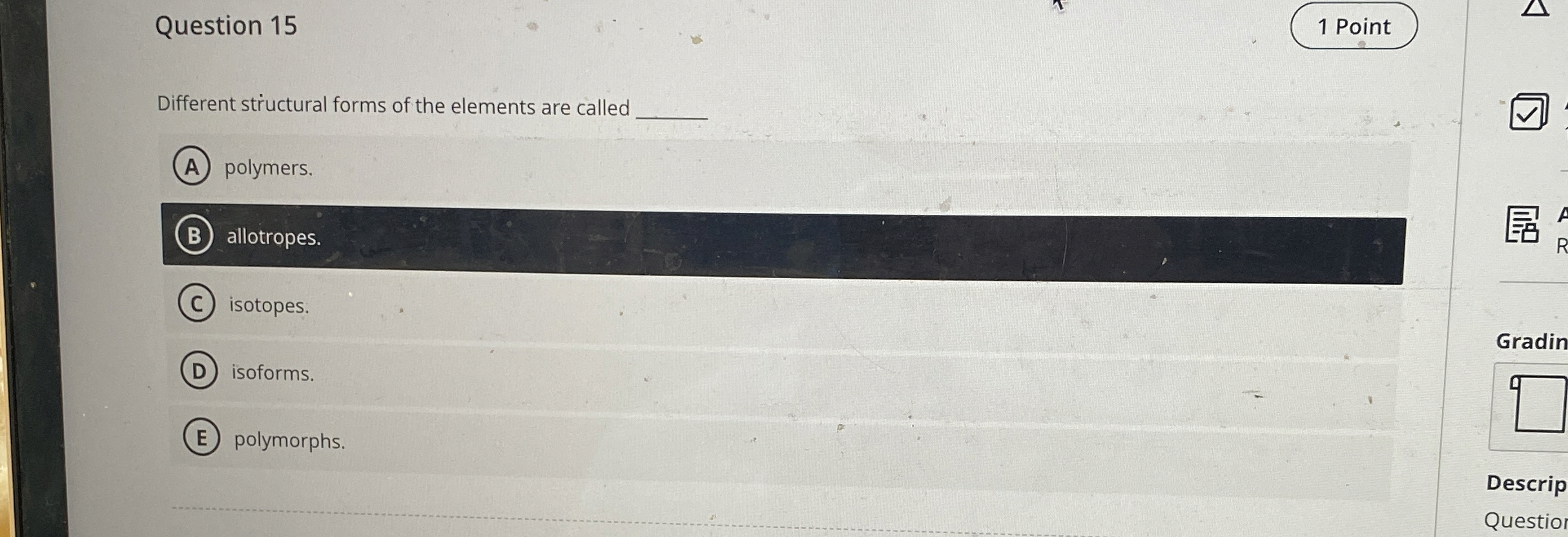 Solved Question 15Different structural forms of the elements | Chegg.com