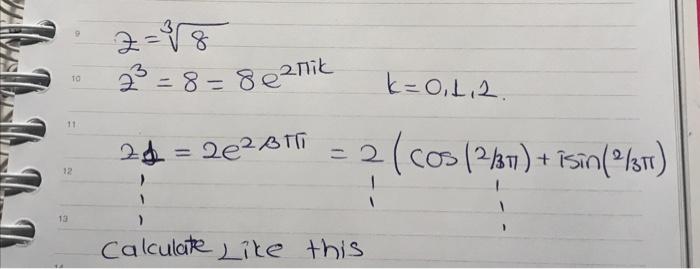 Solved a) 43+i b) 31−2i calculate the the roots | Chegg.com