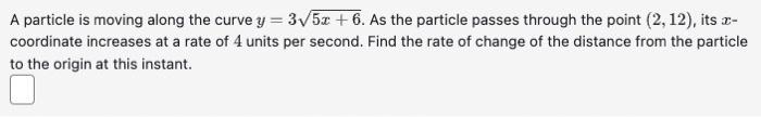 Solved A particle is moving along the curve y=35x+6. As the | Chegg.com