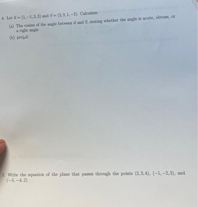 Solved 4. Let u = (1,-1,2,3) and = (2,3,1, -2). Calculate: | Chegg.com