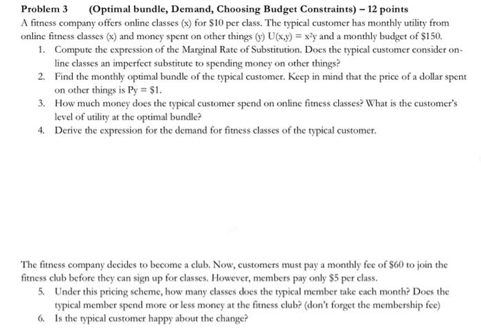 Problem 3 (Optimal bundle, Demand, Choosing Budget | Chegg.com