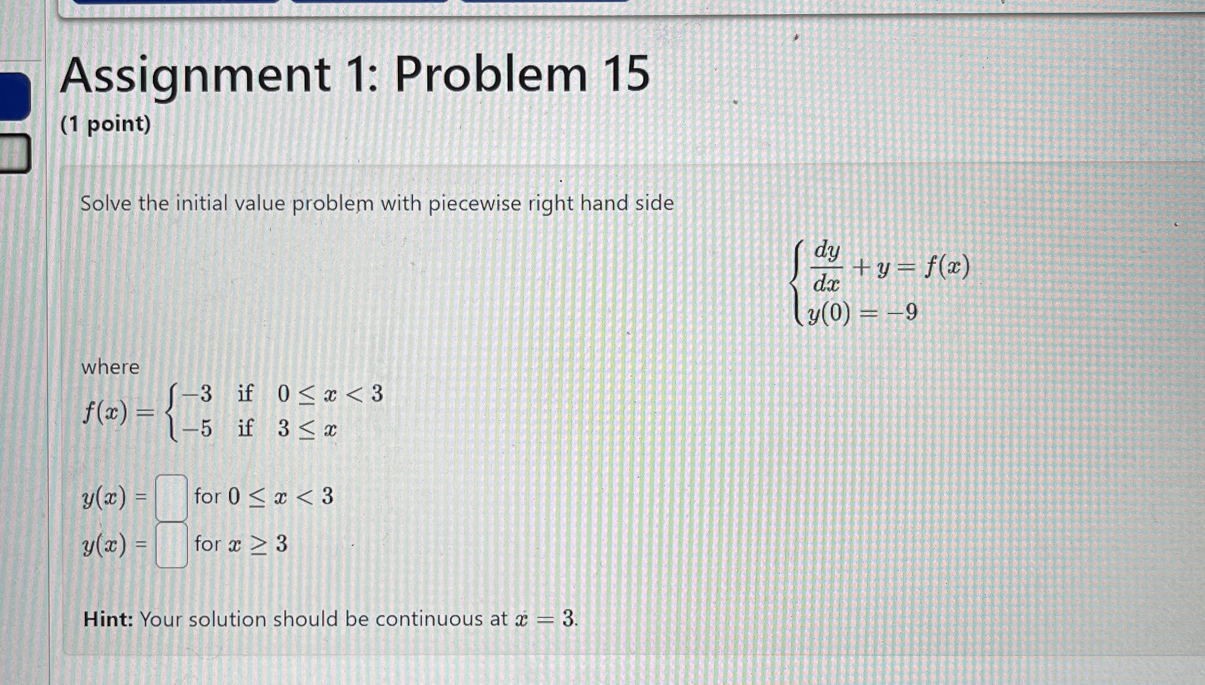 Solved (1 ﻿point)Solve the initial value problem with | Chegg.com