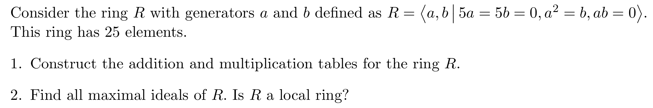 Solved Consider the ring R ﻿with generators a and b ﻿defined | Chegg.com