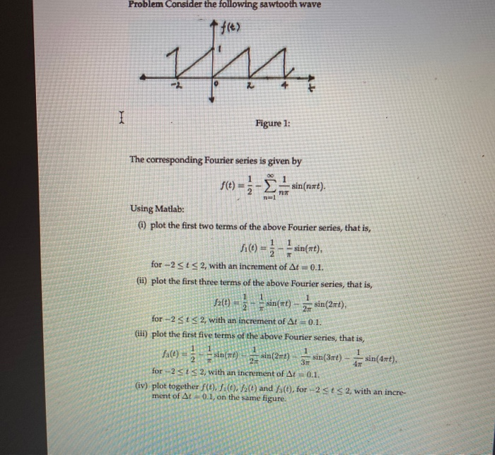 Solved Problem Consider the following sawtooth wave 1144 I | Chegg.com