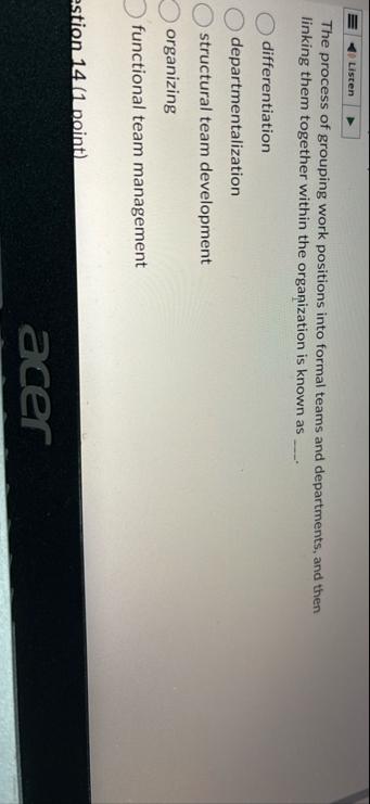 Solved ListenThe process of grouping work positions into | Chegg.com