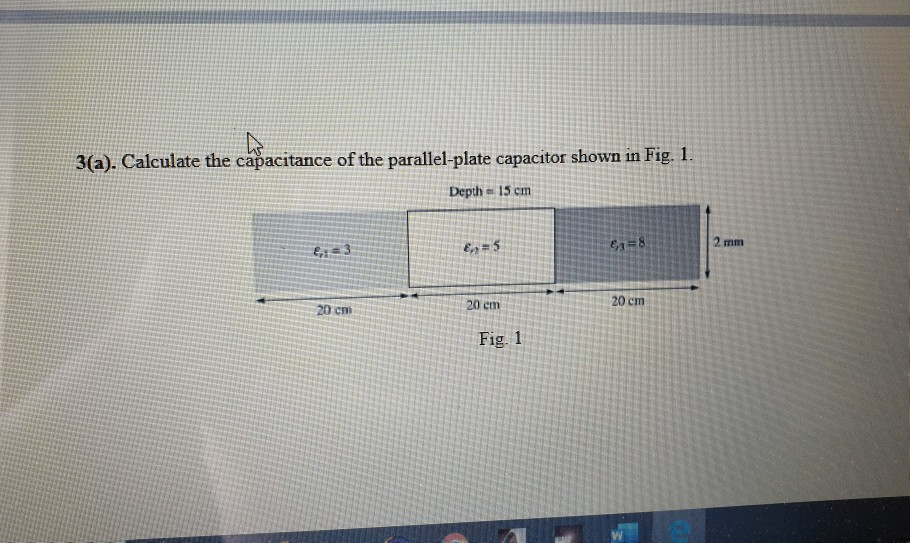 Solved 3(a). Calculate the capacitance of the parallel-plate | Chegg.com
