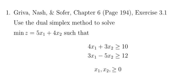 Solved 1. Griva, Nash, \& Sofer, Chapter 6 (Page 194), | Chegg.com