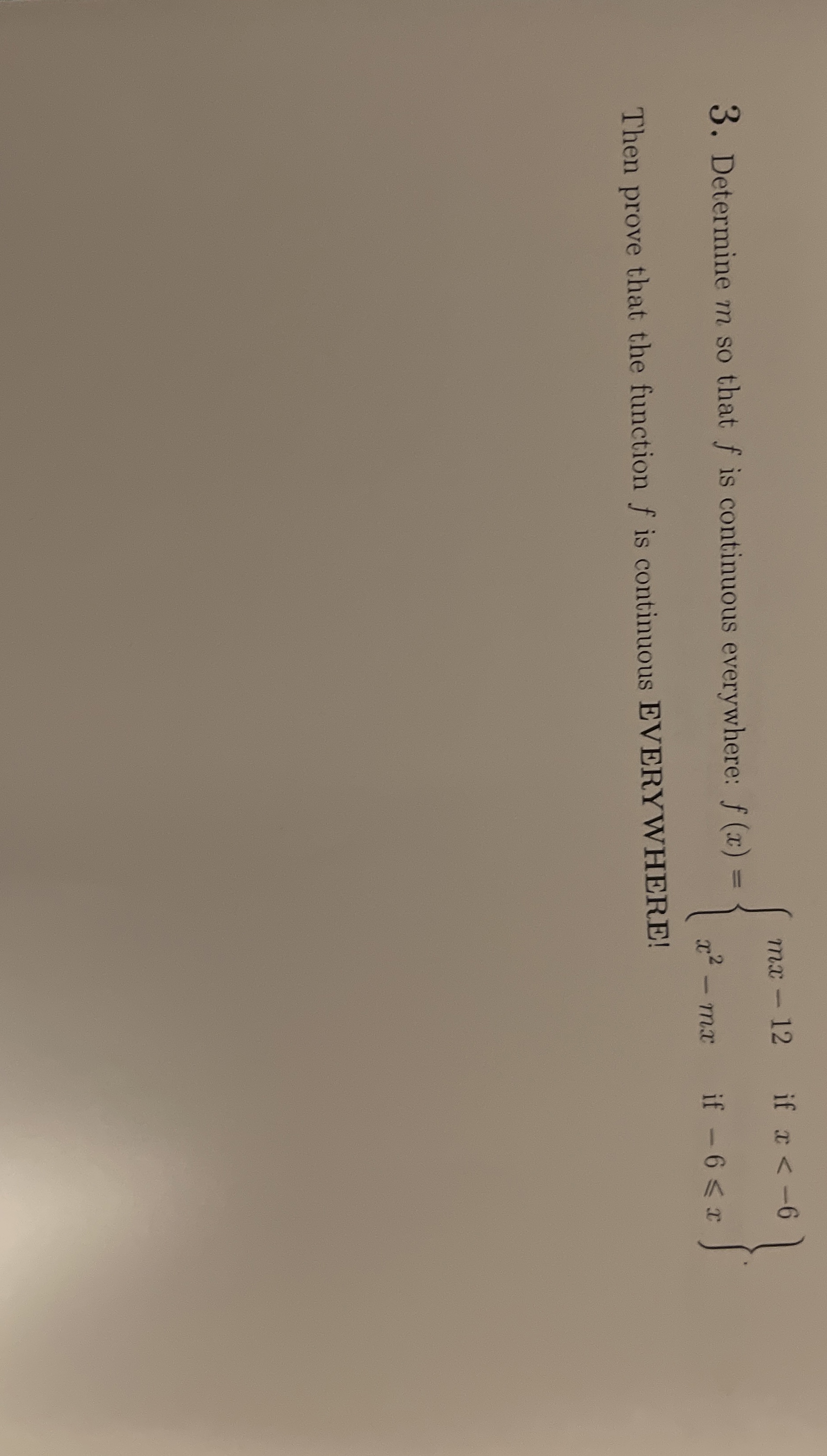 Solved Determine m ﻿so that f ﻿is continuous everywhere: | Chegg.com