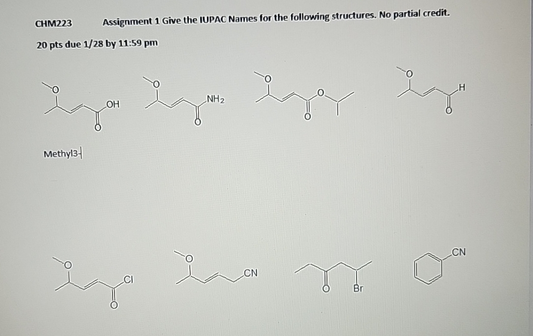 CHM223 ﻿Assignment 1 ﻿Give the IUPAC Names for the | Chegg.com