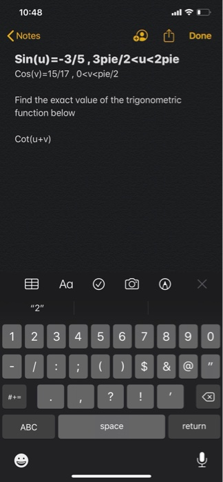 Solved 10:48 Notes Done Sin(u)--3/5,3pie/2 | Chegg.com