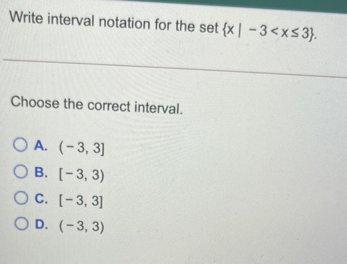 Solved Write interval notation for the set {x 1 - 3 | Chegg.com