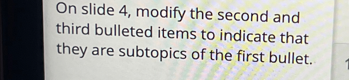 Solved On slide 4, ﻿modify the second and third bulleted | Chegg.com