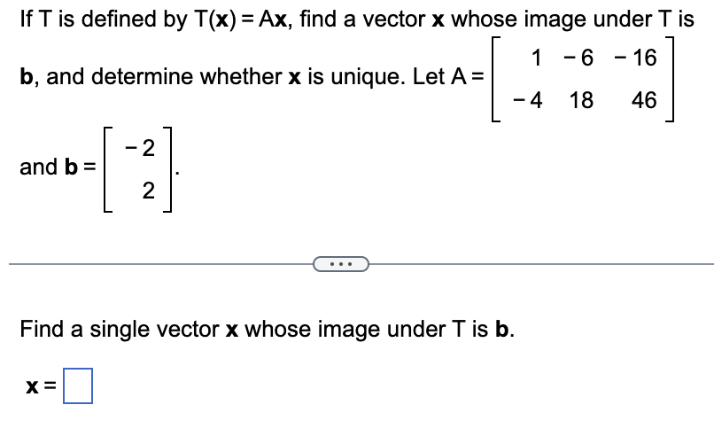 Solved If T ﻿is Defined By Txax ﻿find A Vector X ﻿whose 