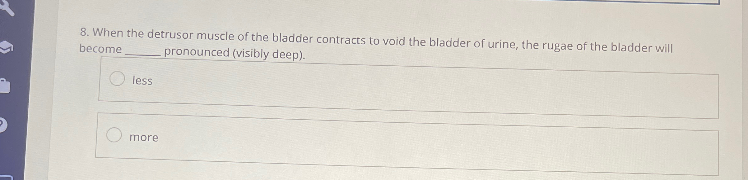 Solved When the detrusor muscle of the bladder contracts to | Chegg.com