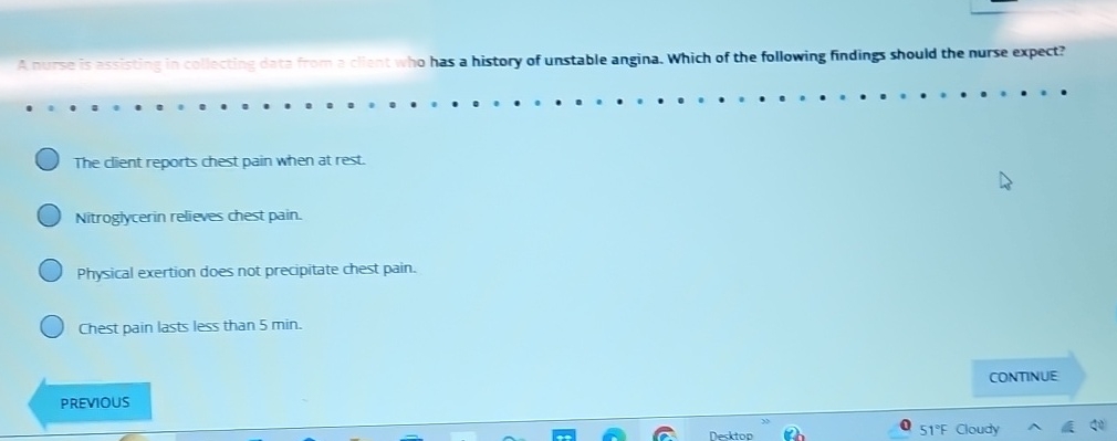 Solved The client reports chest pain when at | Chegg.com