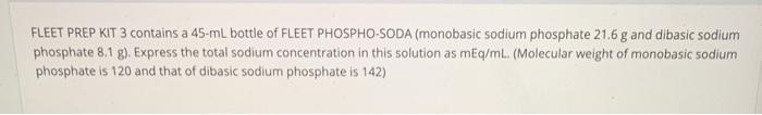 Solved FLEET PREP KIT 3 contains a 45-ml bottle of FLEET | Chegg.com