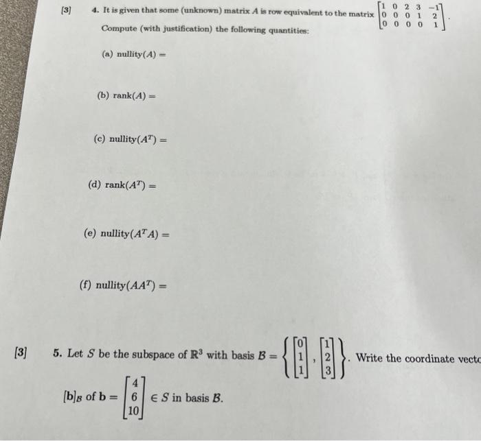 Solved [3] 4. It is given that some (unknown) matrix A is | Chegg.com
