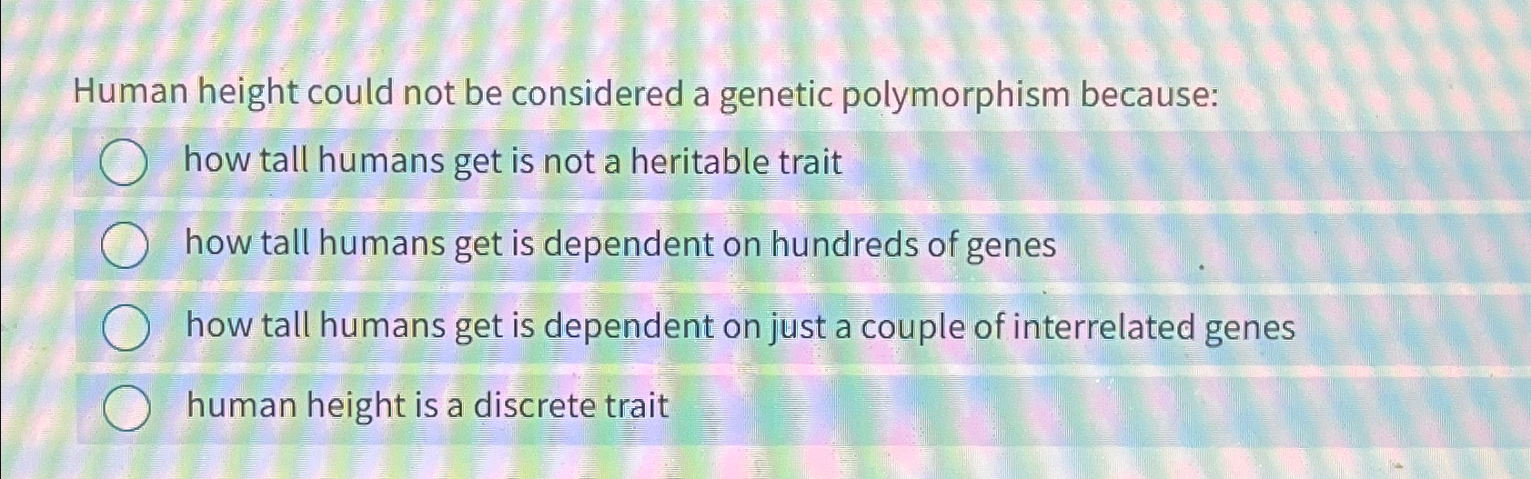 Solved Human height could not be considered a genetic | Chegg.com
