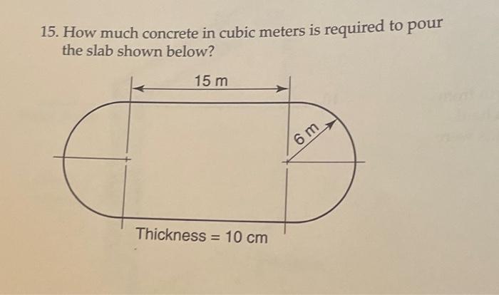 Solved 15. How much concrete in cubic meters is required to | Chegg.com