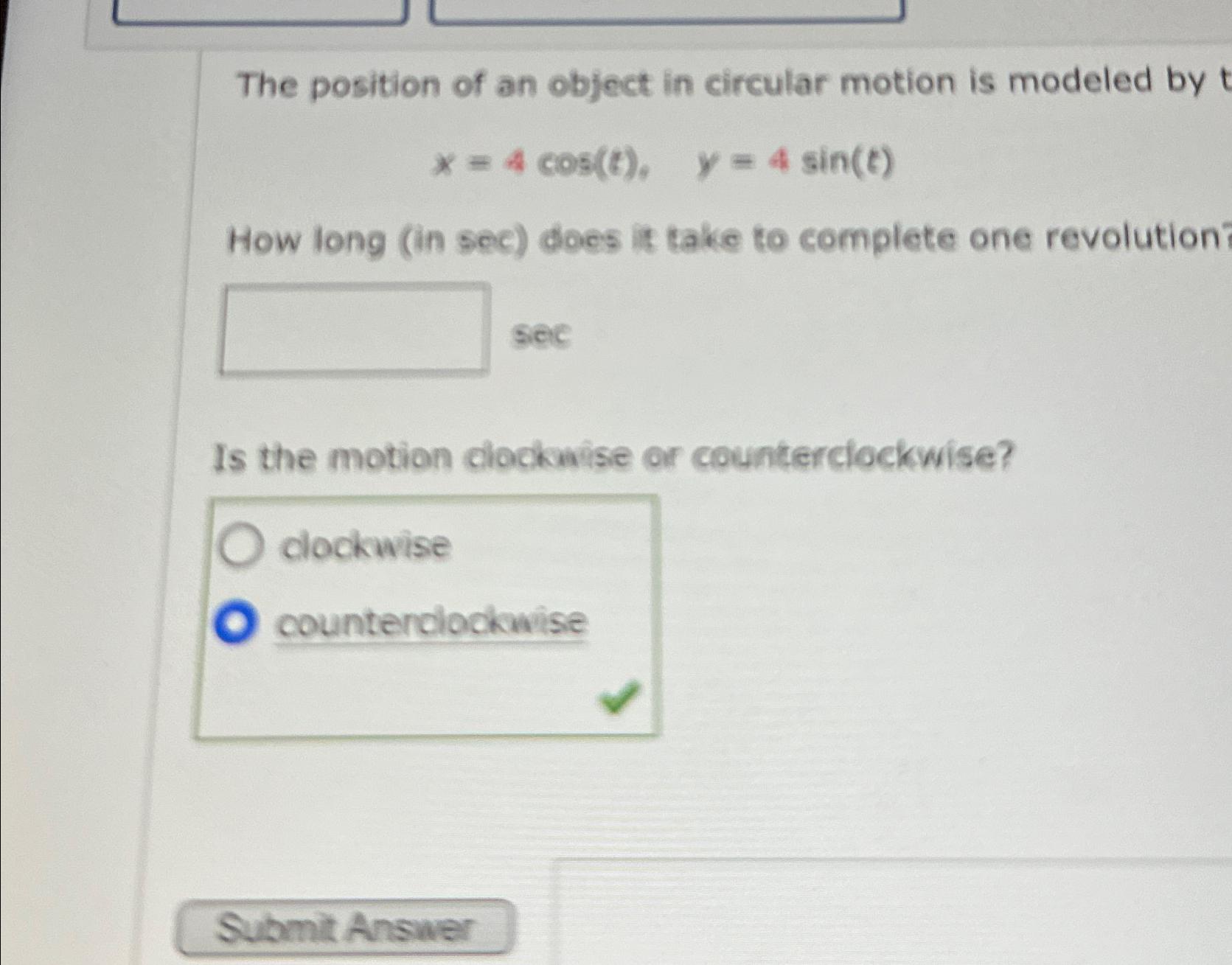 Solved The position of an object in circular motion is | Chegg.com