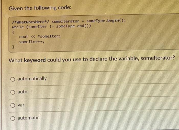 Solved Given the following code: /*WhatGoesHere*/ | Chegg.com