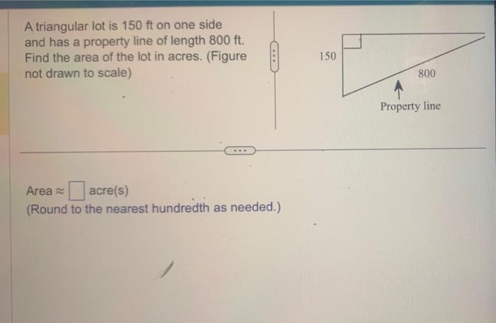 Solved A triangular lot is 150ft on one side and has a | Chegg.com
