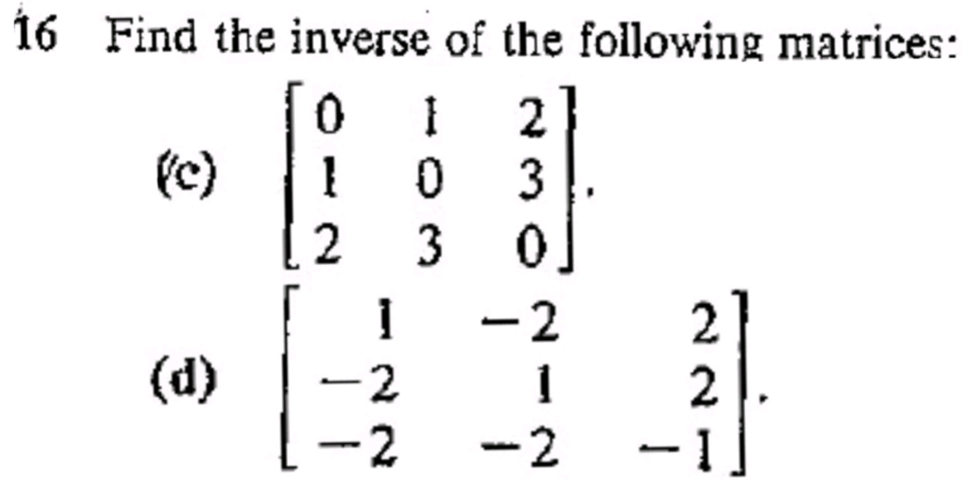 Solved 16 ﻿Find the inverse of the following | Chegg.com