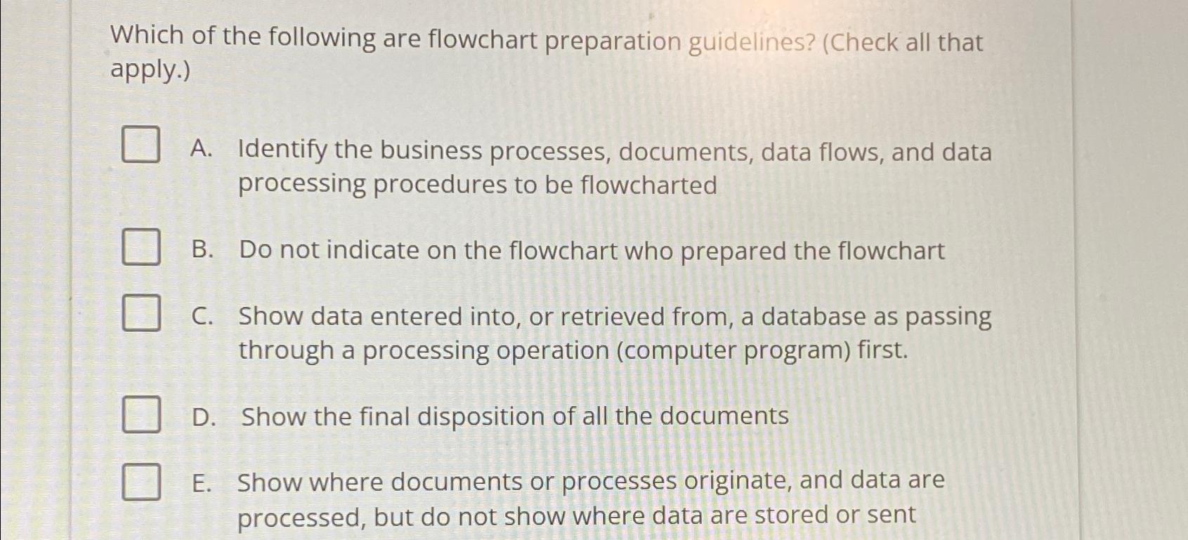 Solved Which of the following are flowchart preparation | Chegg.com
