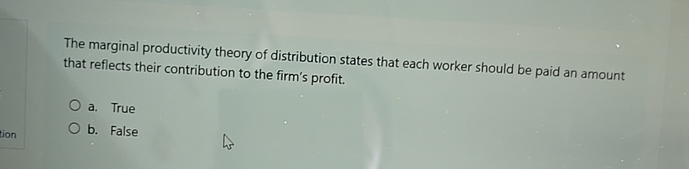 Solved The marginal productivity theory of distribution | Chegg.com