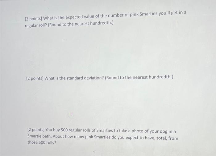 Solved 3. [ 8 points total]. You really enjoy eating | Chegg.com