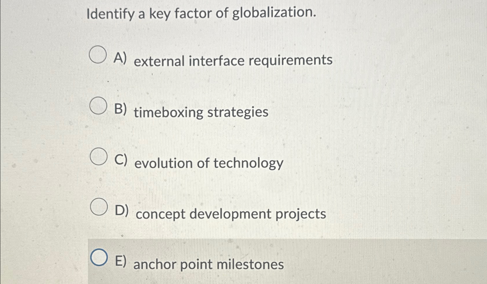 Solved Identify a key factor of globalization.A) ﻿external | Chegg.com