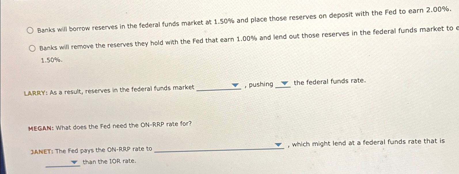 Solved Banks will borrow reserves in the federal funds | Chegg.com