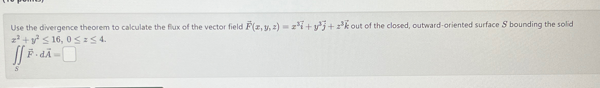 Solved Use the divergence theorem to calculate the flux of | Chegg.com