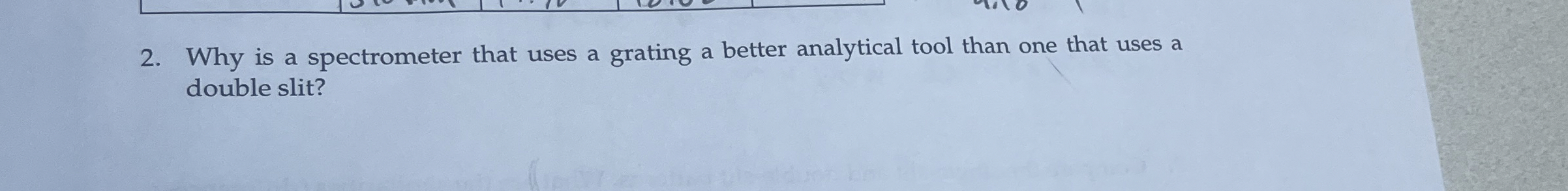 Solved Why is a spectrometer that uses a grating a better | Chegg.com