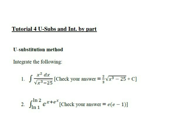 Solved Tutorial 4 U-Subs and Int. by part U-substitution | Chegg.com