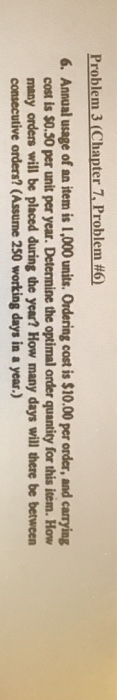 Solved Problem 3 (Chapter 7, Problem #6) 6. Annual usage of | Chegg.com