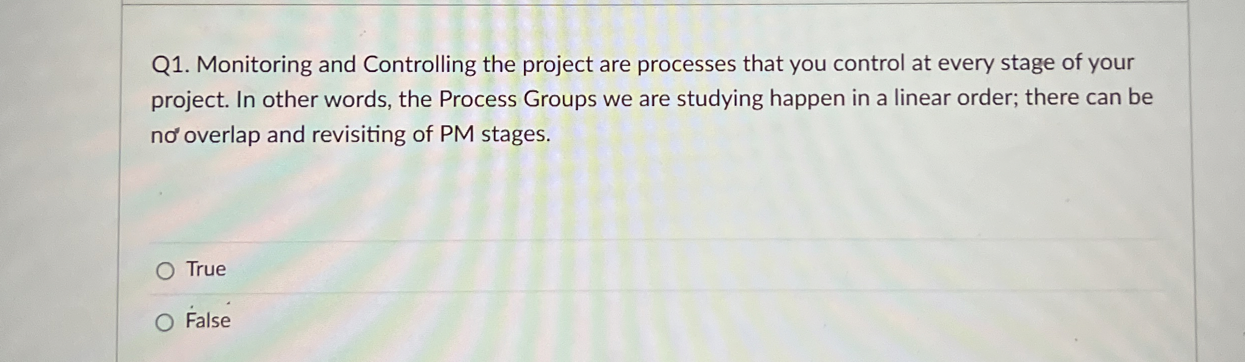 Solved Q1. ﻿Monitoring and Controlling the project are | Chegg.com